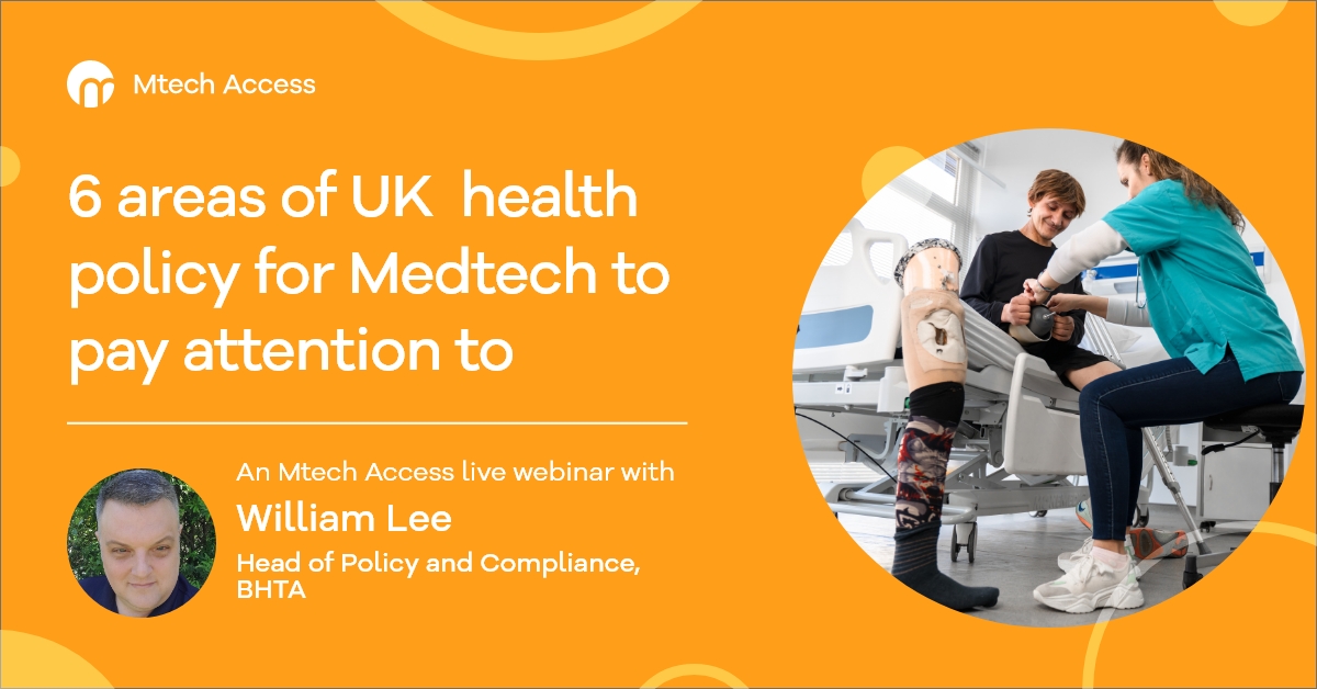 6 areas of UK health policy for Medtech to pay attention to